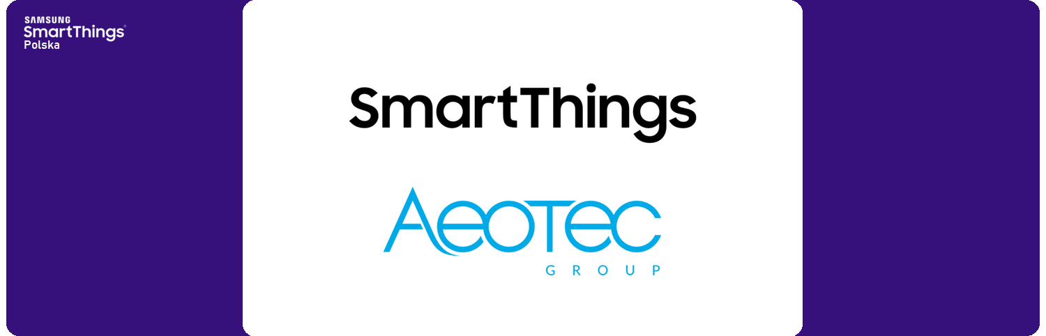 Aeotec przejmuje produkcję urządzeń z logo SmartThings – SmartThings Polska